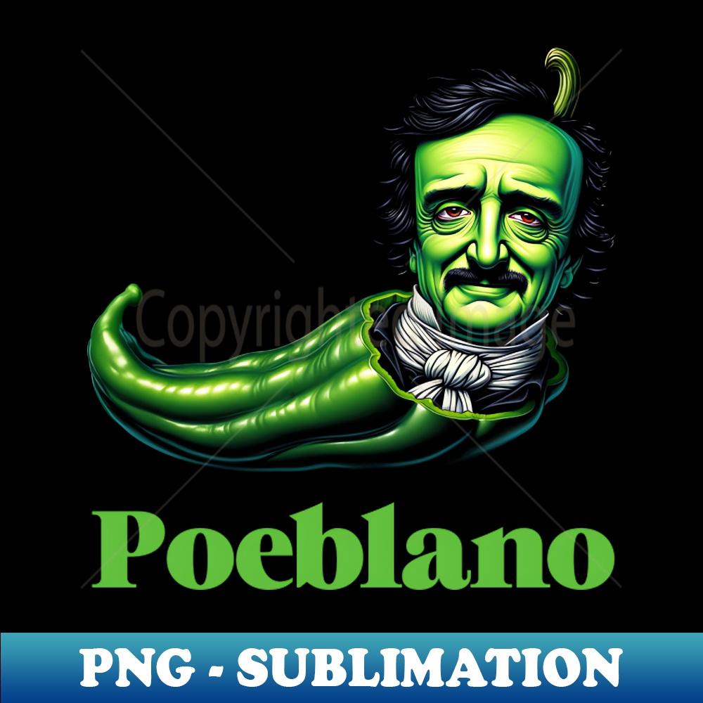 Edgar Allan Poe Funny Poeblano Pepper - PNG Transparent Subl | Inspire ...