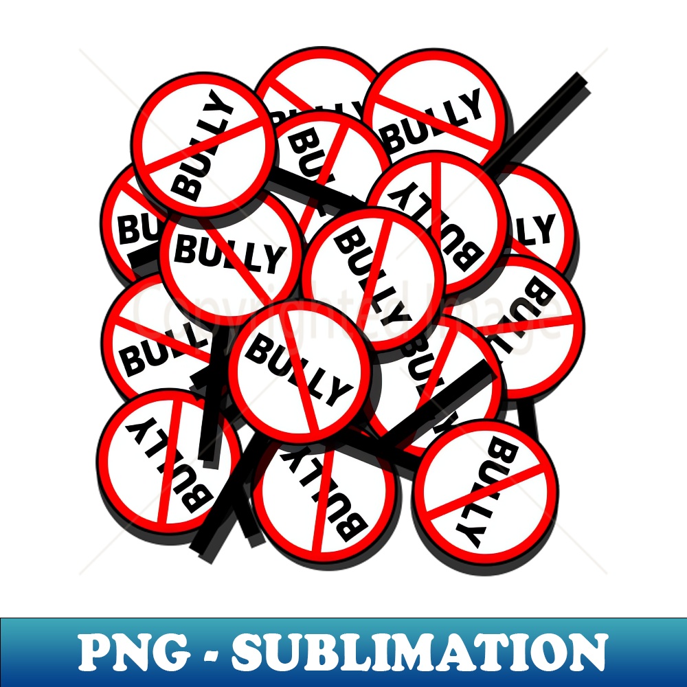 No Bully sign - PNG Transparent Sublimation Design | Inspire Uplift