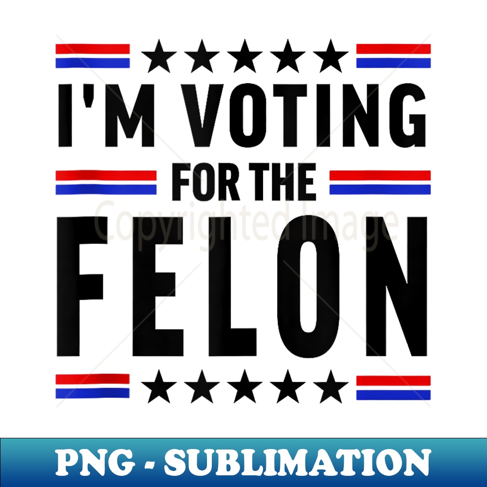 Trump 2024 Convicted Felon 24 - PNG Transparent Sublimation | Inspire ...