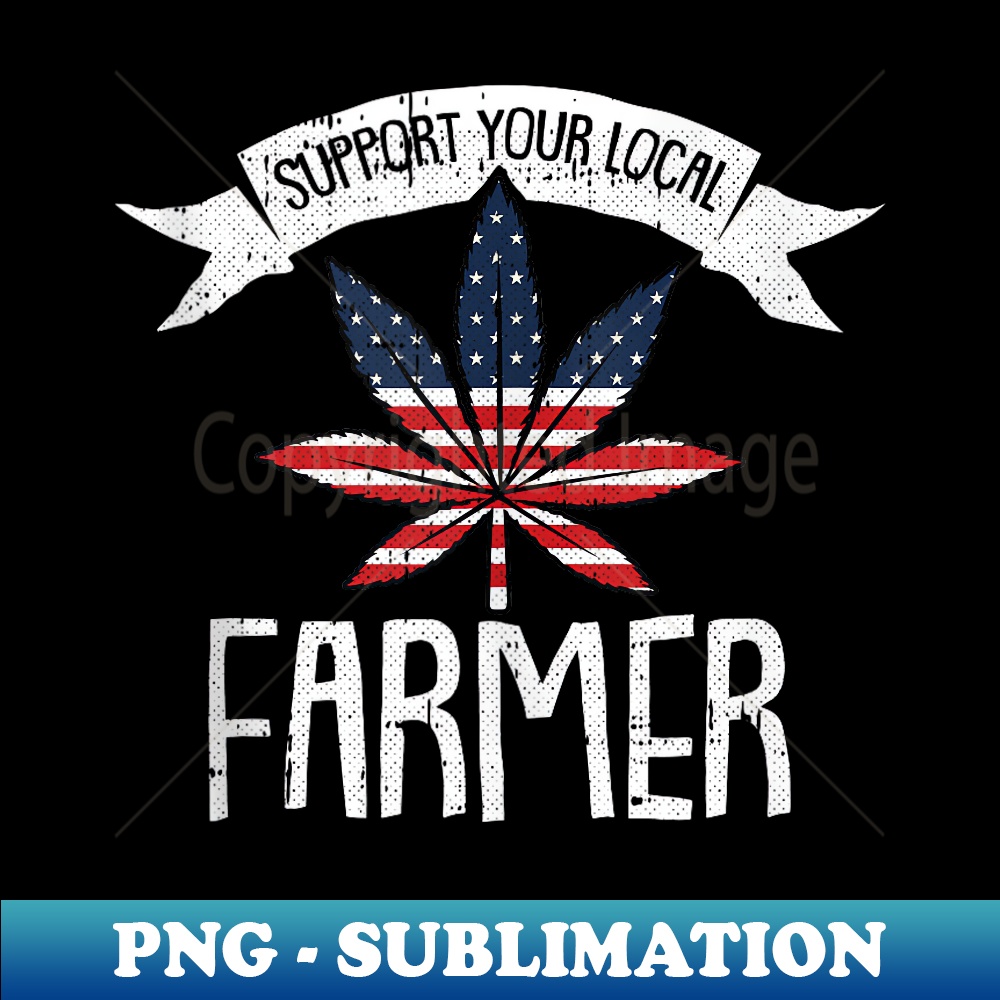 Support Your Local Farmer Weed 4th Of July Marijuana Pot THC | Inspire ...