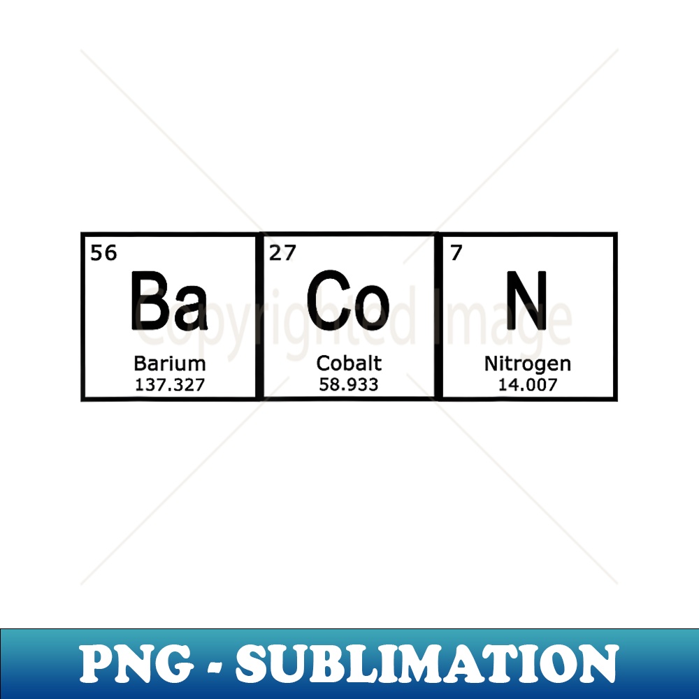 Bacon Periodic Table Science Chemistry - High-Resolution PNG | Inspire ...
