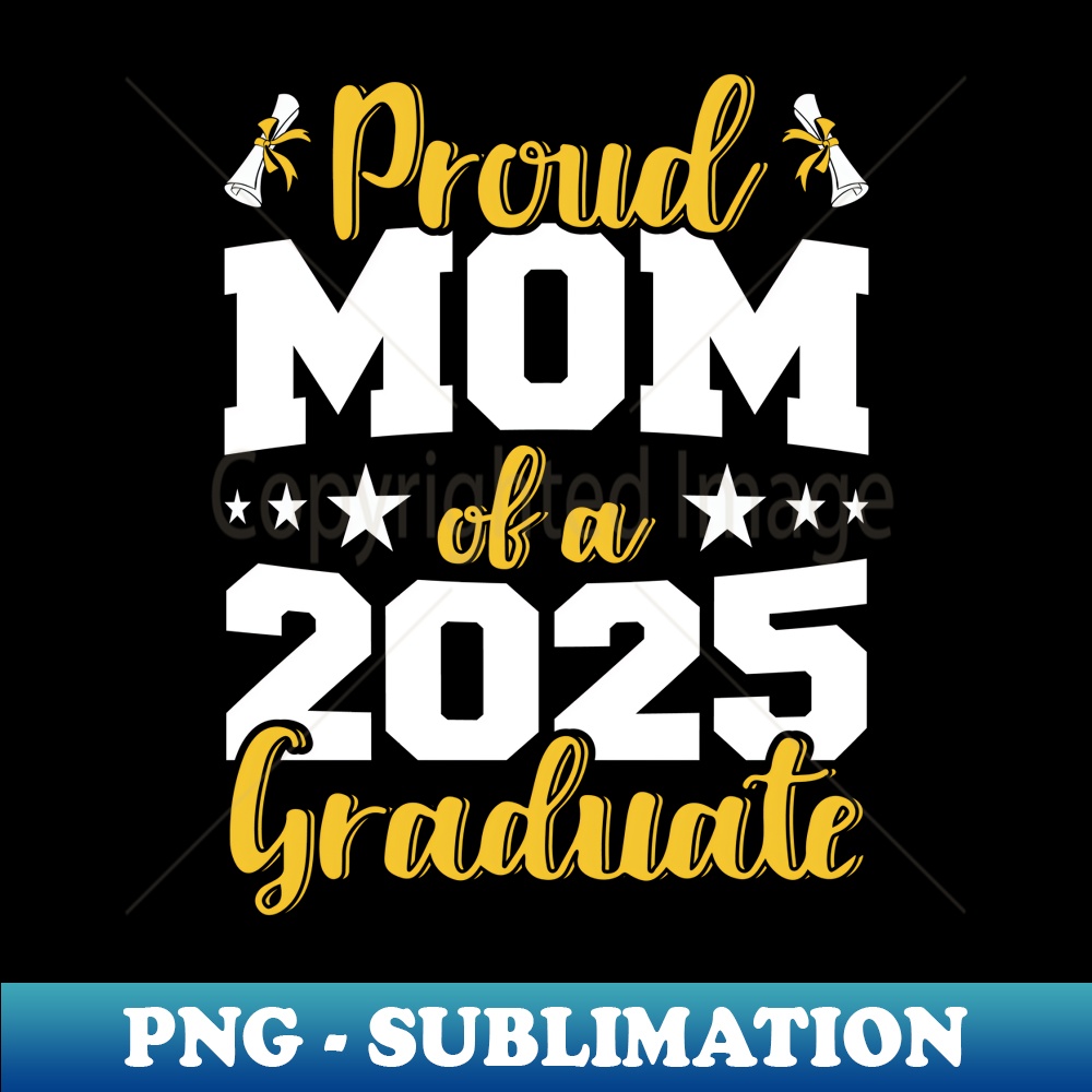 Proud Mom Of A 2025 Graduate Senior Family Graduation - Arti | Inspire ...