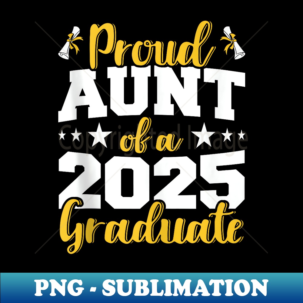 Proud Aunt Of A 2025 Graduate Senior Family Graduation - Pro | Inspire ...