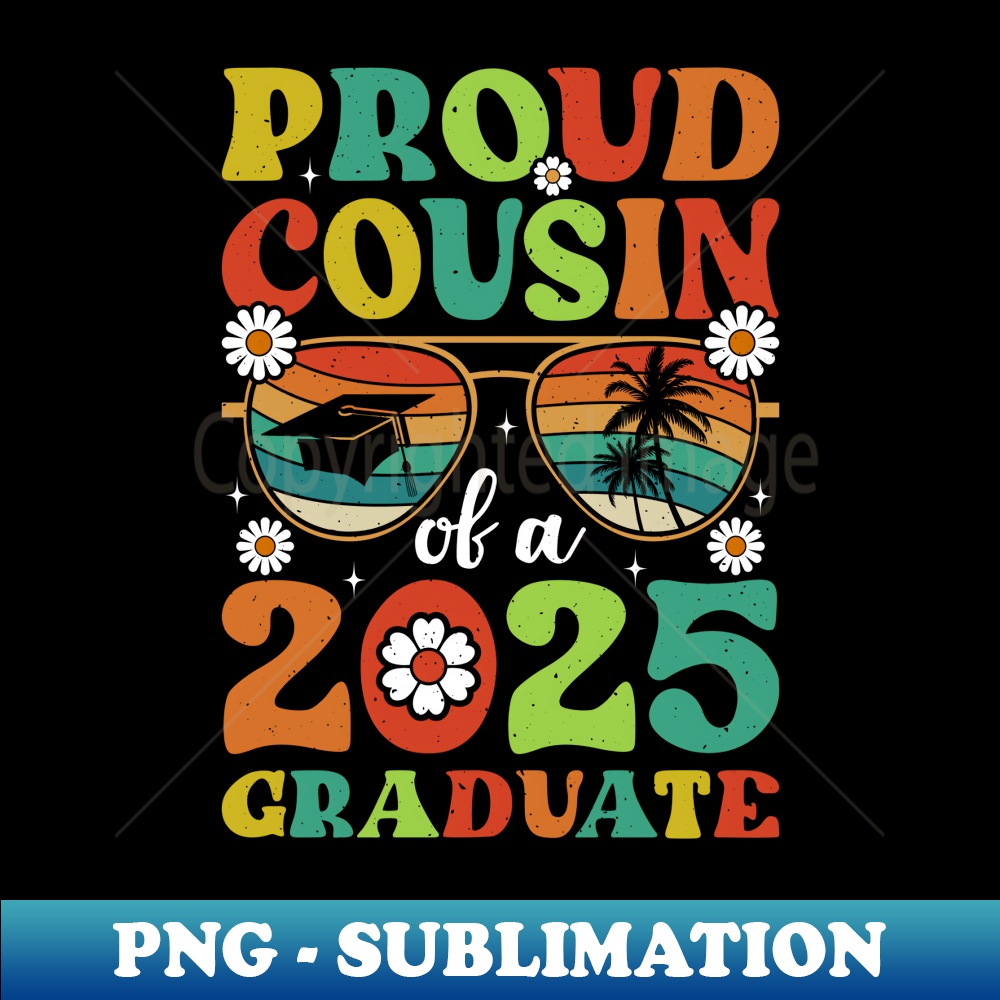 Proud Cousin Of A 2025 Graduate Senior Family Graduation - M | Inspire ...