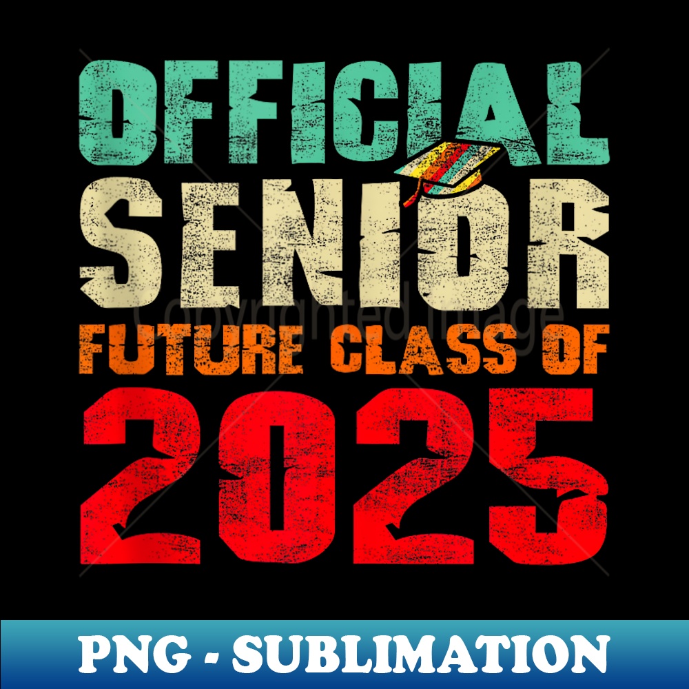 Official Senior Future Class 2025 Grad First Day Grader - Pr | Inspire ...