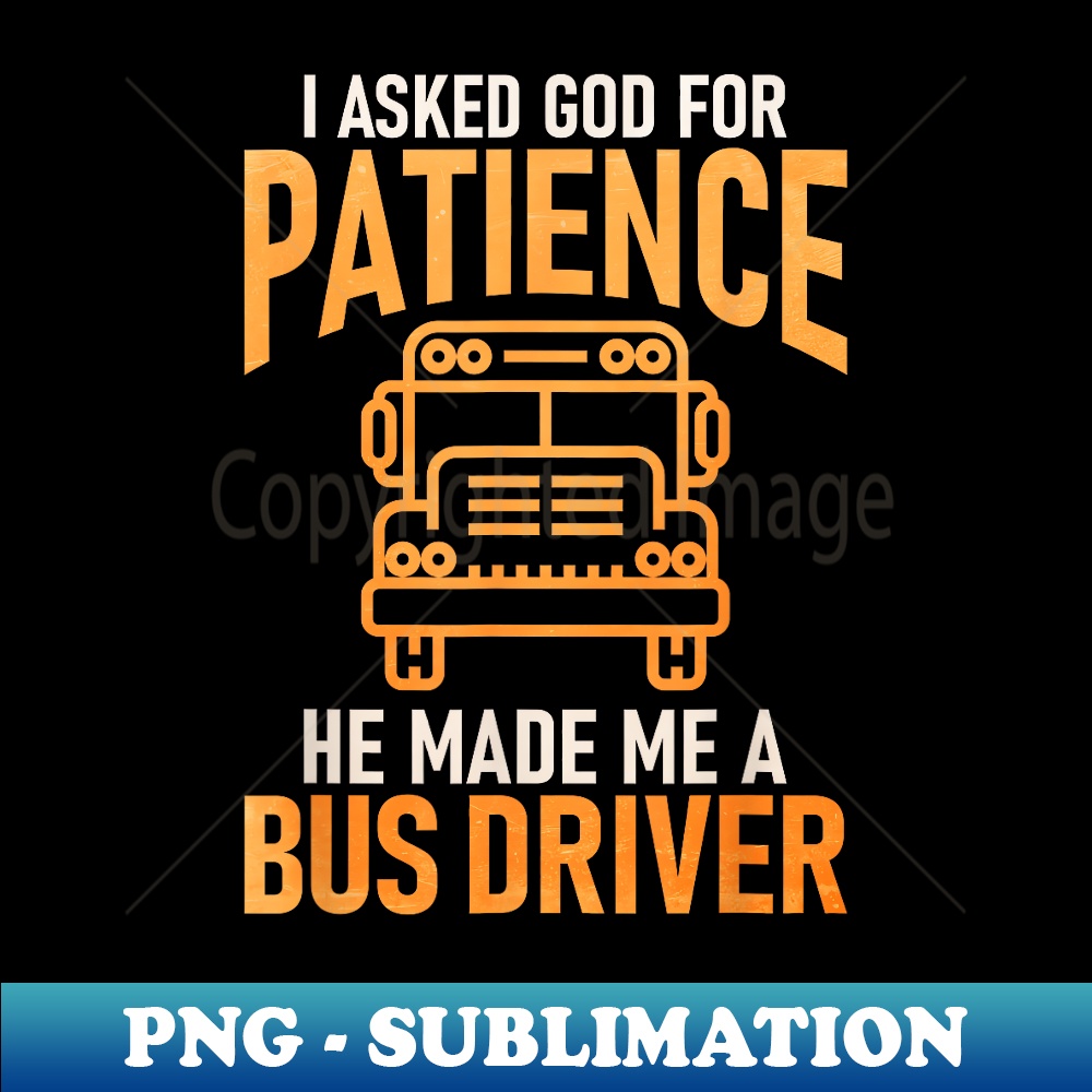Funny School Bus Driver Design - Exclusive PNG Sublimation D | Inspire ...