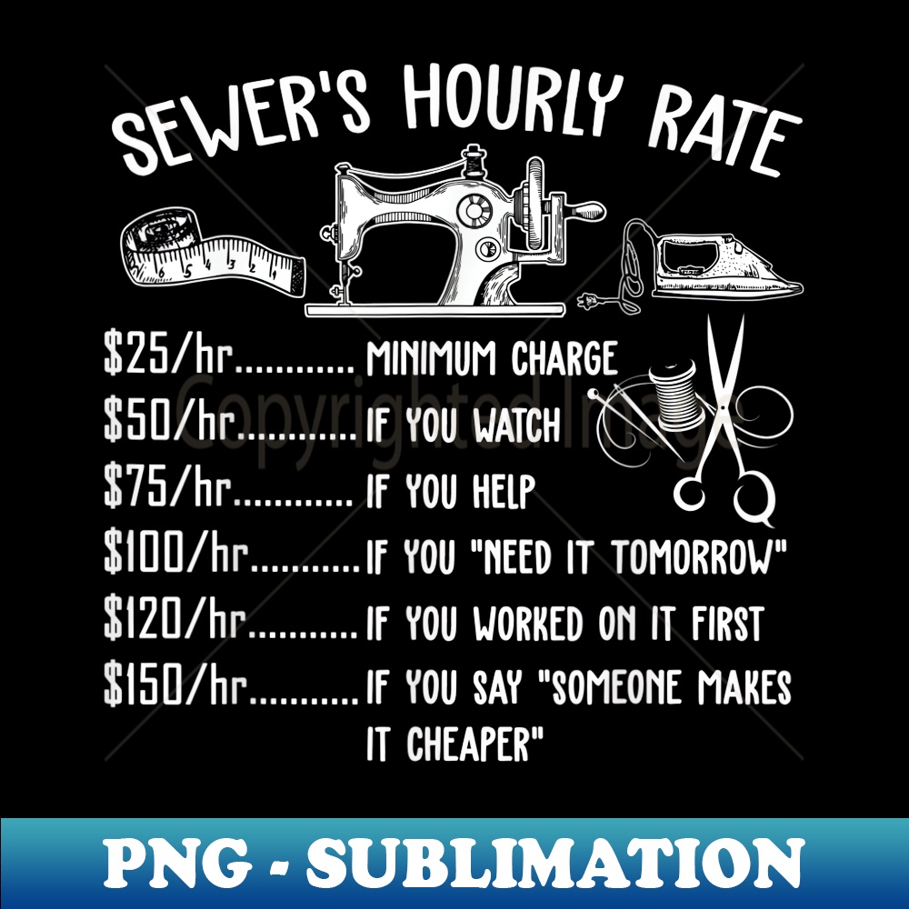 Funny Sewer Hourly Rate Apparel For Sewing Lovers - Trendy S | Inspire ...