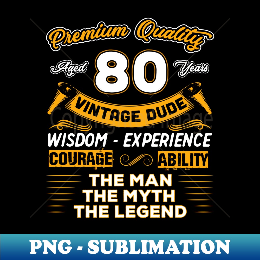 Vintage The Man Myth Legend 80 Yrs 80th Birthday 1 - High-Re | Inspire ...