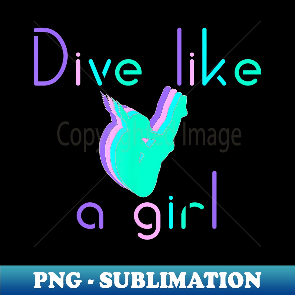 Dive like a girl Springboard Diving Girls Diver - Exclusive | Inspire ...