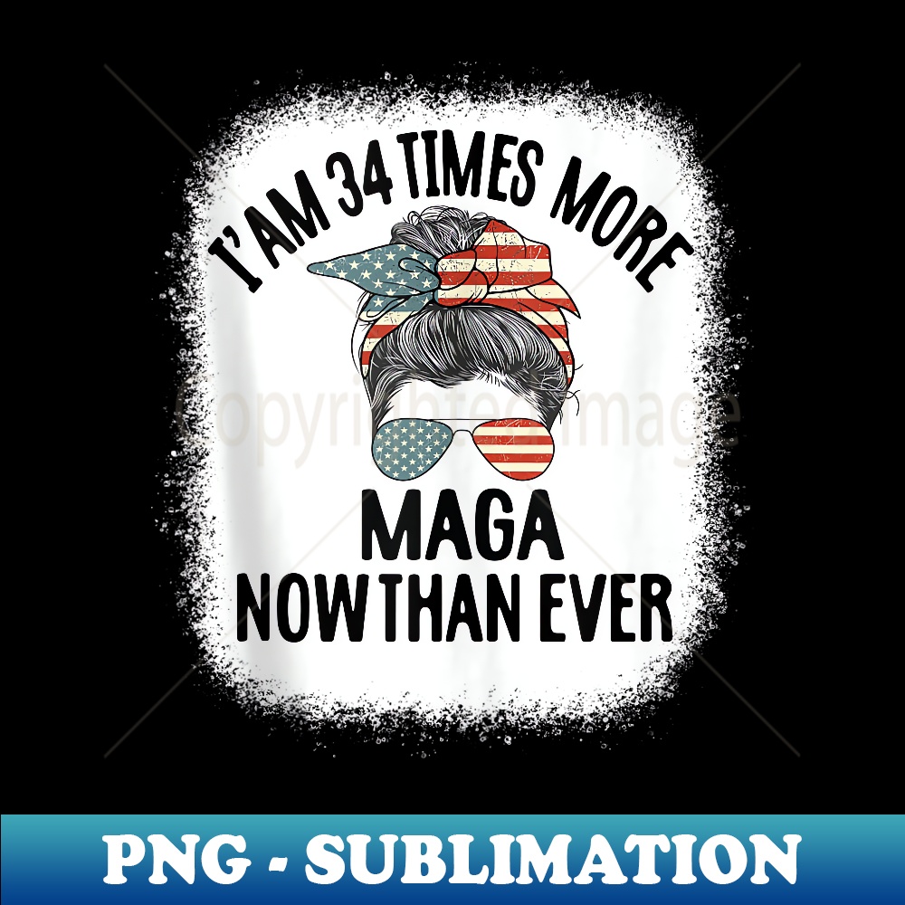 Funny I Am 34 Times More MAGA Now Than Ever Apparel - Aesthe | Inspire ...