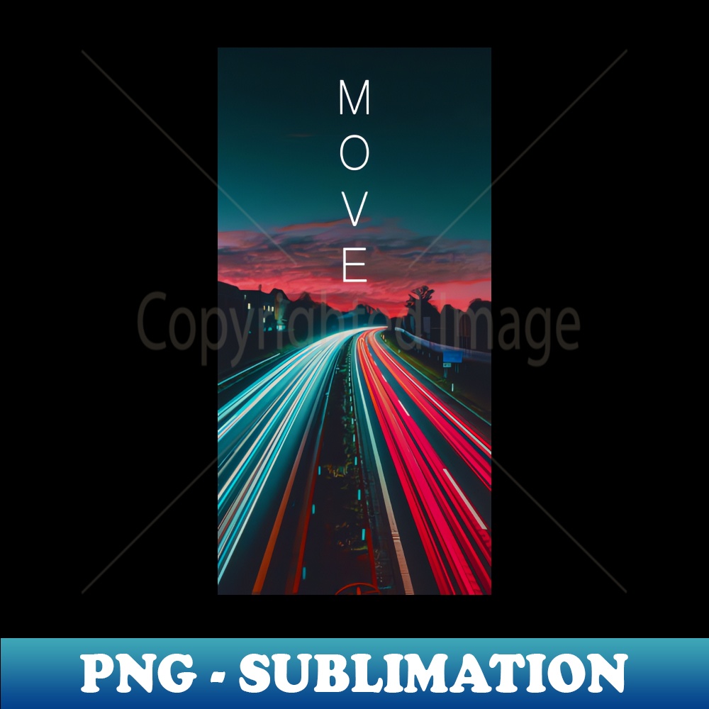 Move - Modern Style Sublimation File | Inspire Uplift
