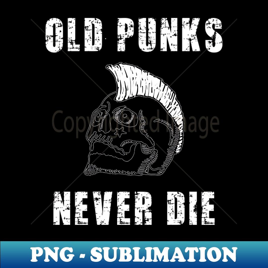 Old Punks Never Die, Punk Professional - High-Resolution PNG | Inspire ...