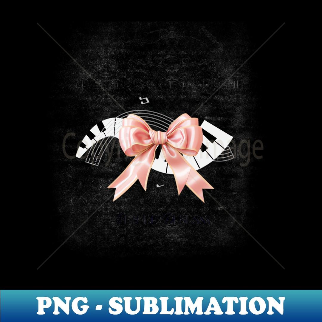 Music is the Space between the Notes - Professional Sublimat | Inspire ...