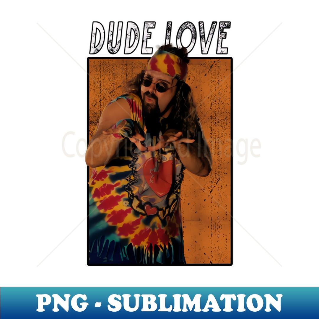 Vintage Wwe Dude Love - Modern Sublimation PNG File | Inspire Uplift