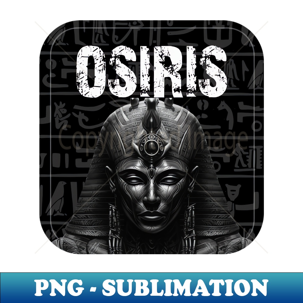 Egyptian god Osiris - Instant Sublimation Digital Download | Inspire Uplift