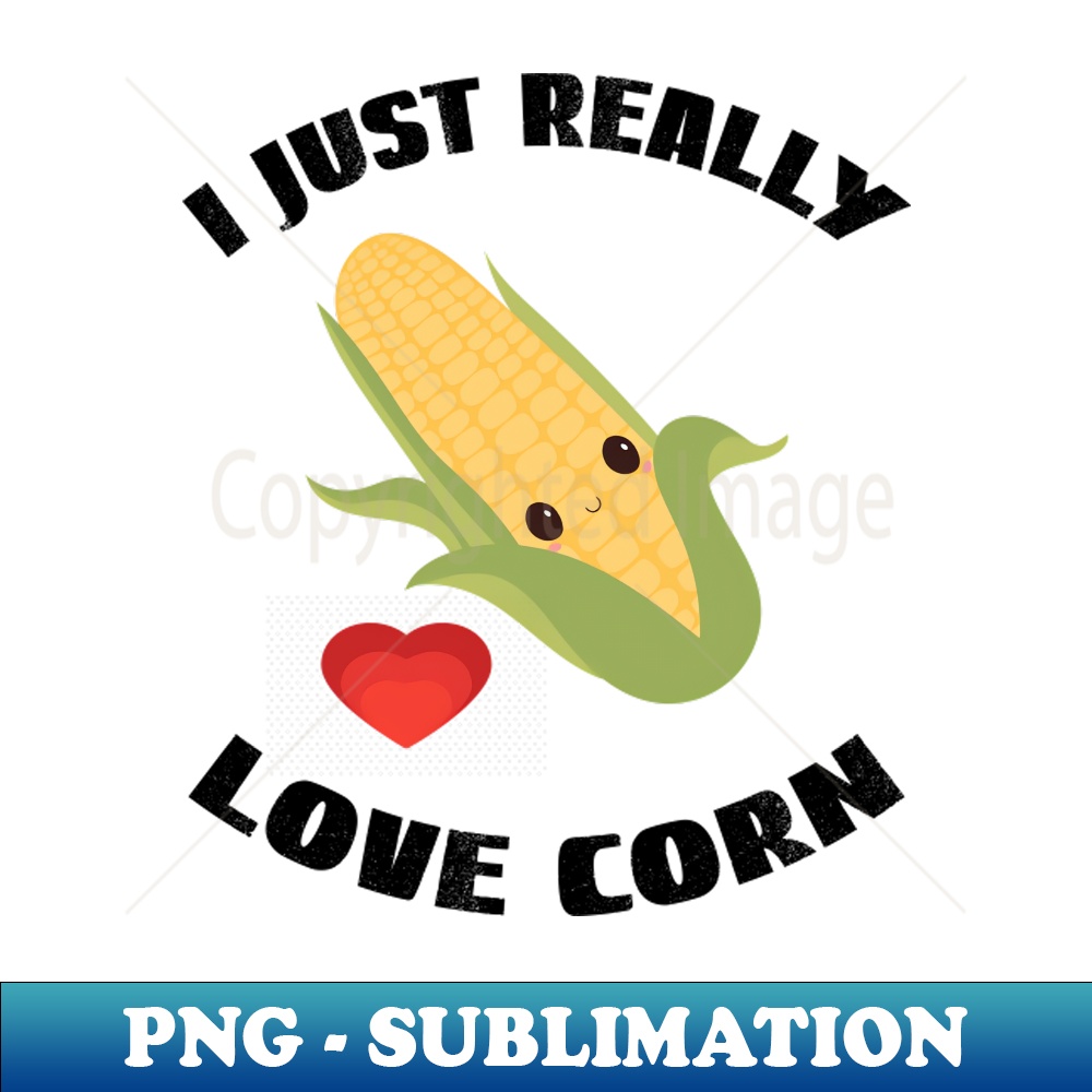 Corn On The Cob, I Just Really Love Corn - Signature Sublima | Inspire ...
