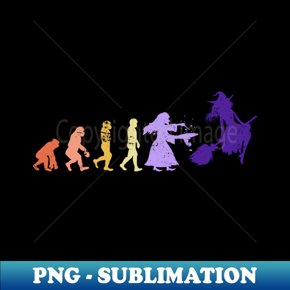 Evolution Of Witch - Trendy Sublimation Digital Download | Inspire Uplift