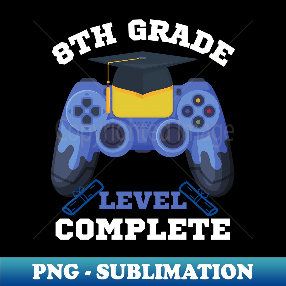 8th Grade Level Complete Gamer Class of 2024 2025 - PNG Tran | Inspire ...