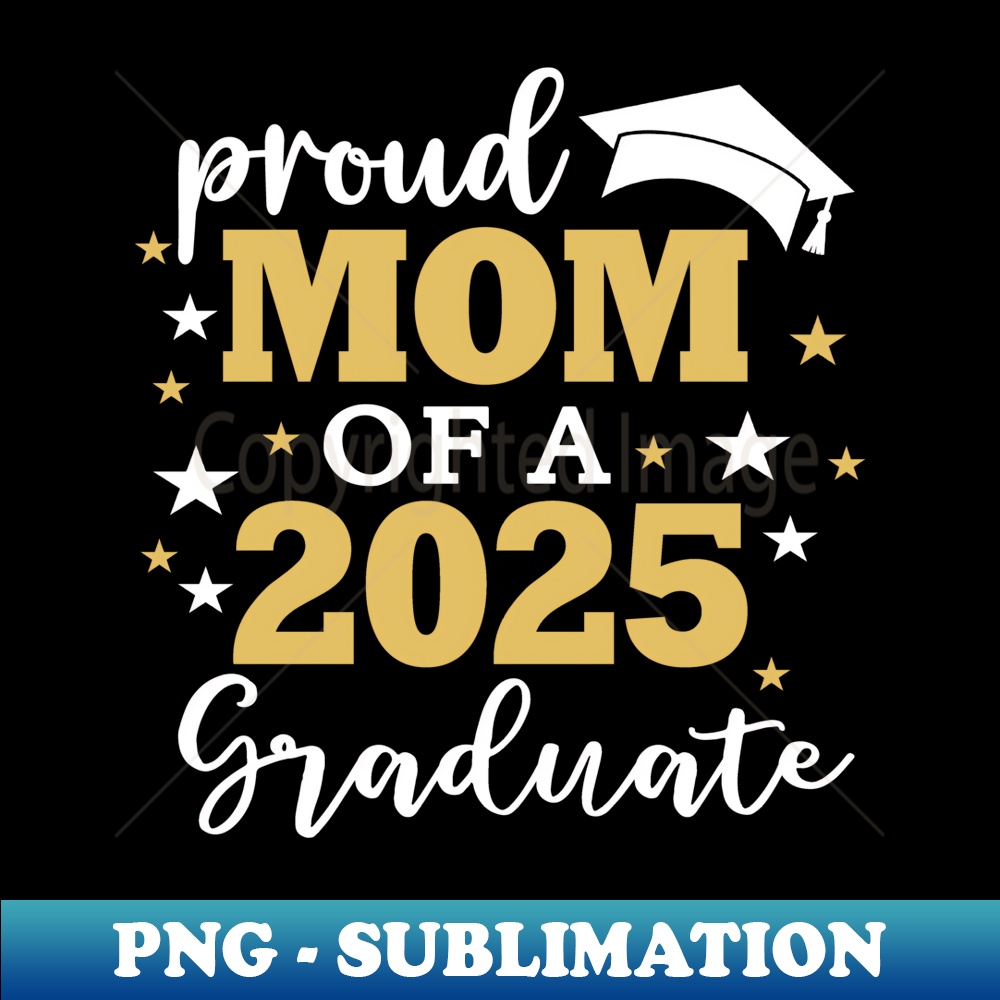 Mom Senior 2025 Proud Mom Of A Class Of 2025 Graduate - Aest | Inspire ...