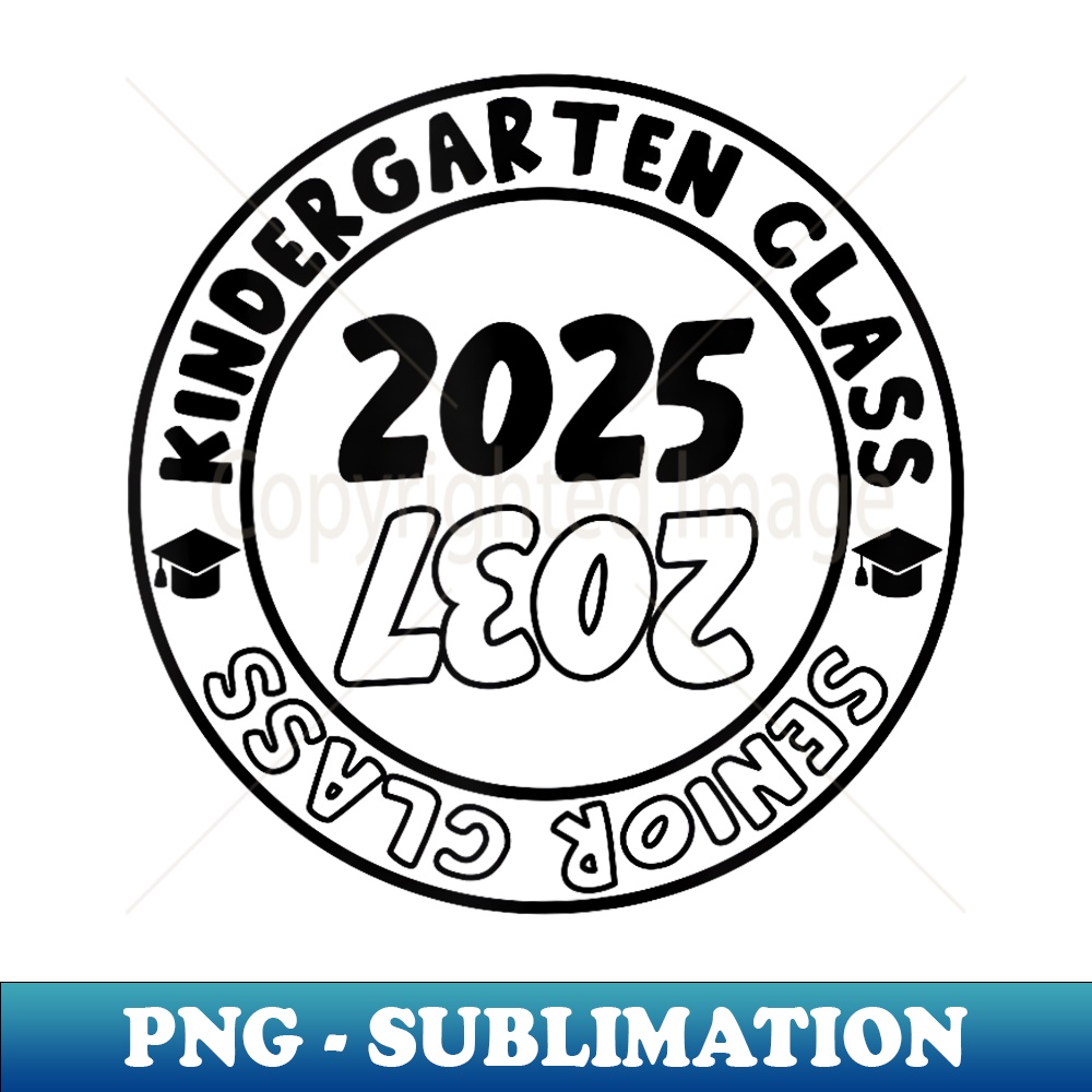 Kindergarten Graduation Class Of 2025 Senior Class of 2037 - | Inspire ...