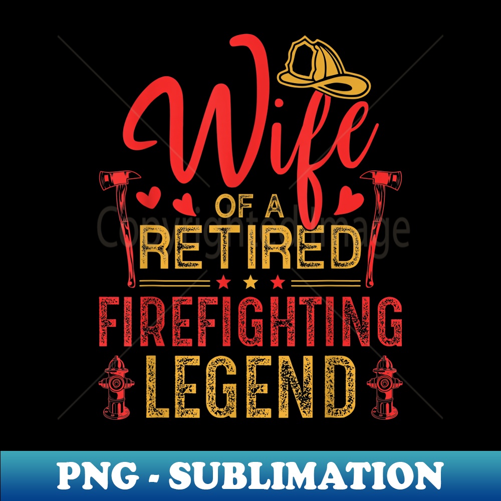 Retired Firefighter Wife Fireman Retirement Fire Captain - S | Inspire ...