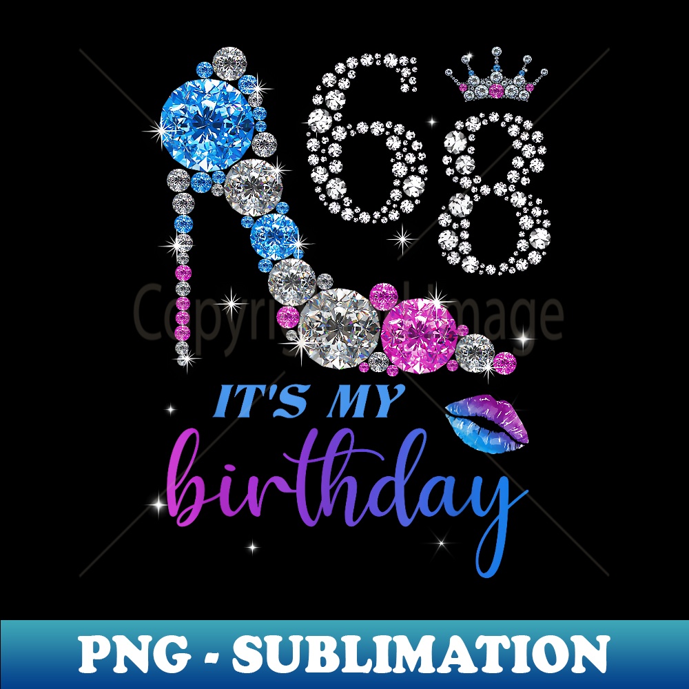 It's My 68th Purple Shoe Crown Happy 68th birthday - Premium | Inspire ...
