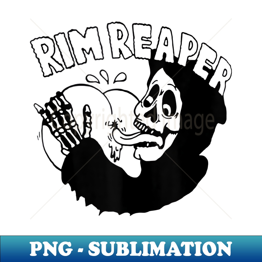 Rim Reaper - Stylish Sublimation Digital Download | Inspire Uplift