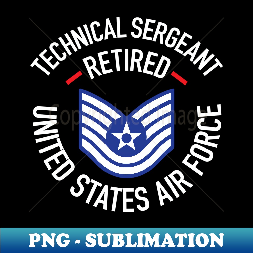 Technical Sergeant TSgt Retired Air Force Retirement s 1 - H | Inspire ...