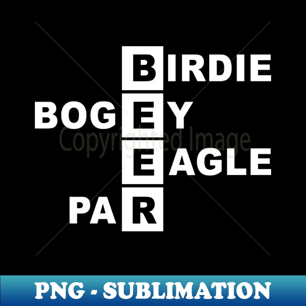 Birdie Bogey Eagle Par Gold - Decorative PNG Sublimation Des | Inspire ...
