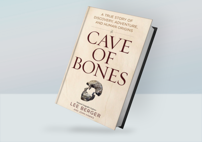 Cave of Bones A True Story By Lee Berger John Hawks - Inspire Uplift