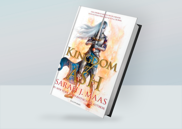 Kingdom of Ash By Sarah J. Maas (2018) | Inspire Uplift