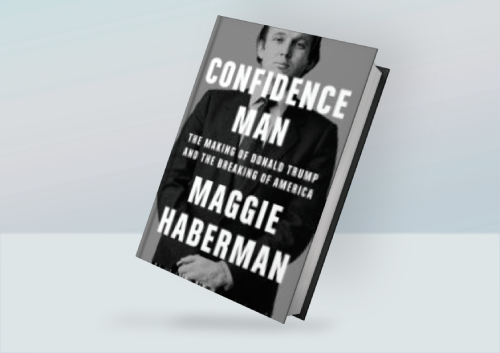 Confidence Man: The Making of Donald Trump and the Breaking | Inspire ...