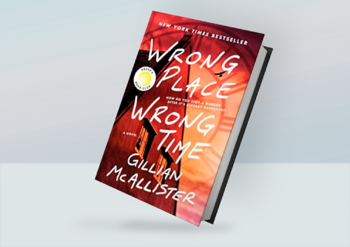 Wrong Place Wrong Time: A Reese's Book Club Pick By Gillian | Inspire ...