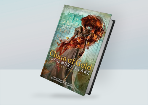 Chain of Gold (The Last Hours, Book 1) By Cassandra Clare | Inspire Uplift