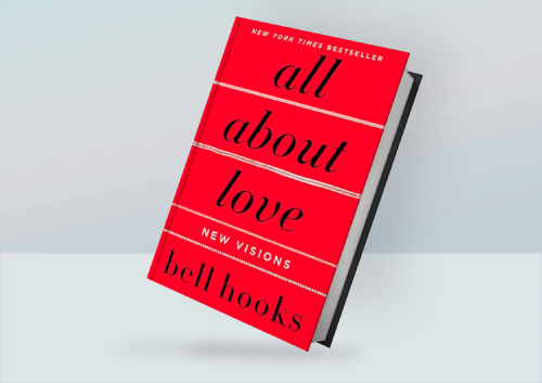 All About Love: New Visions By bell hooks | Inspire Uplift