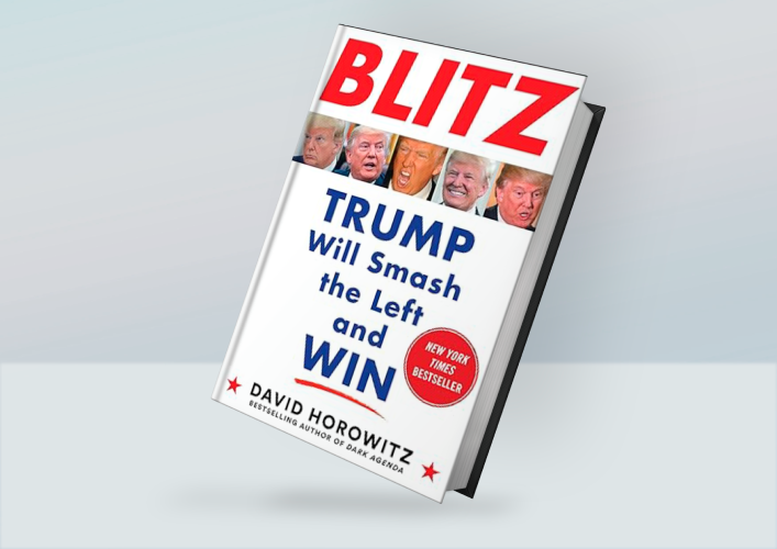 BLITZ: Trump Will Smash the Left and Win By David Horowitz - Inspire Uplift
