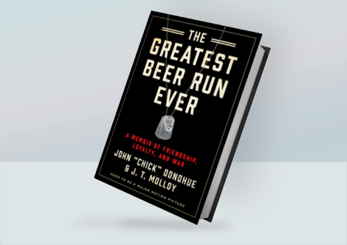 The Greatest Beer Run Ever By John "Chick" Donohue | Inspire Uplift