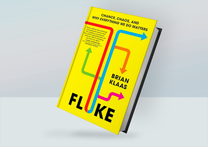 Fluke: Chance, Chaos, and Why Everything We Do Matters By Br | Inspire ...