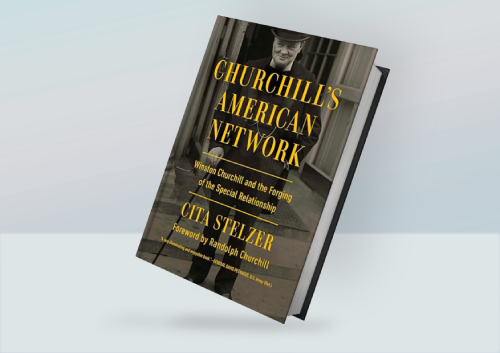 Churchill's American Network: Winston Churchill and the Forg | Inspire ...