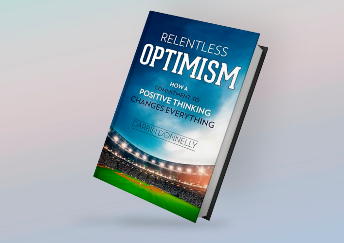 Relentless Optimism: How a Commitment to Positive Thinking C | Inspire ...