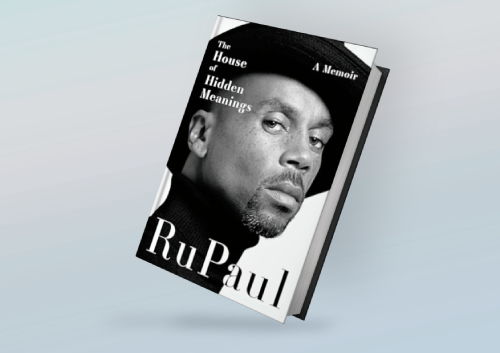 The House of Hidden: A Memoir By Meanings RuPaul - Inspire Uplift