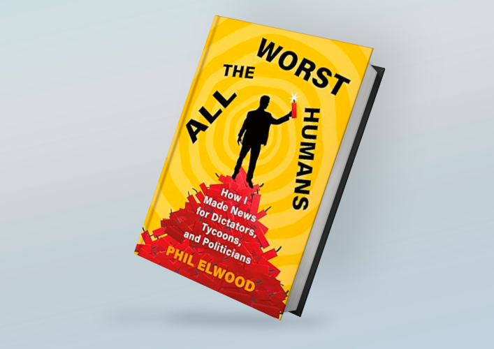 All the Worst Humans: How I Made News for Dictators, Tycoons | Inspire ...