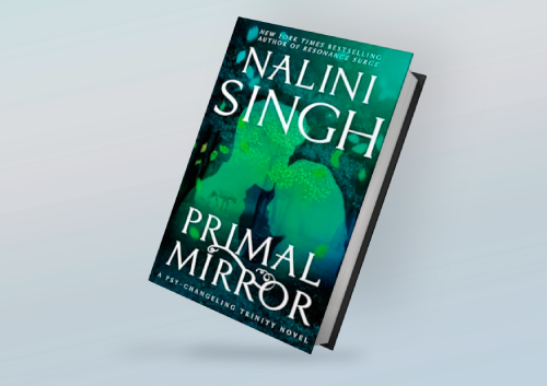 Primal Mirror, Psy-Changeling Trinity Book 8 By Nalini Singh | Inspire Uplift