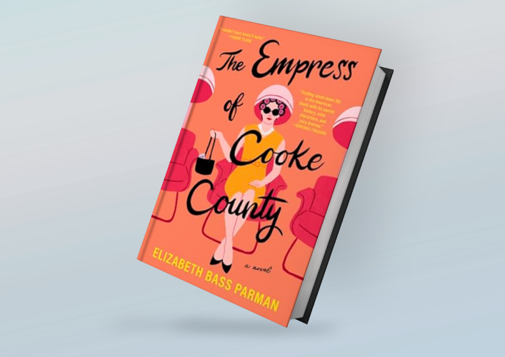 The Empress of Cooke County: A Novel By Elizabeth Bass Parma | Inspire ...