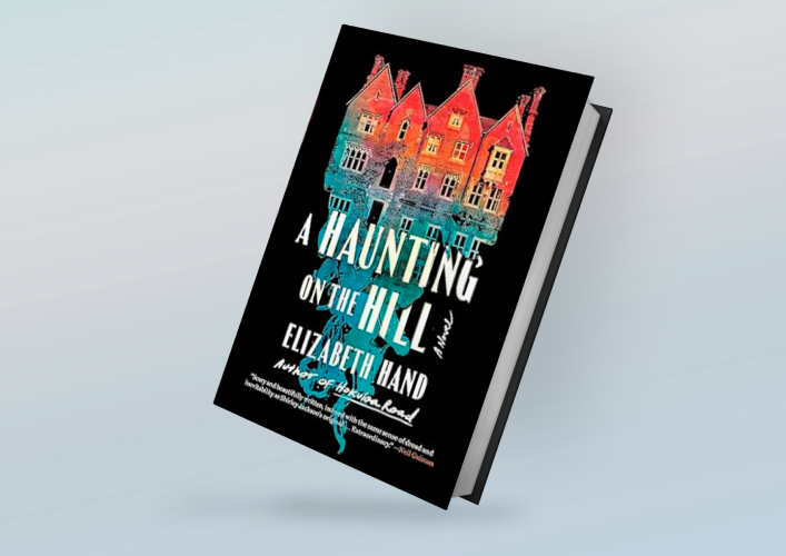A Haunting on the Hill: A Novel By Elizabeth Hand | Inspire Uplift