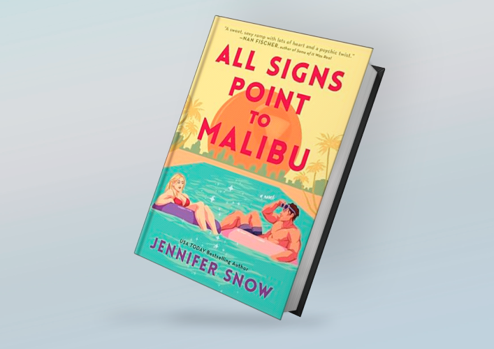 All Signs Point to Malibu By Jennifer Snow | Inspire Uplift