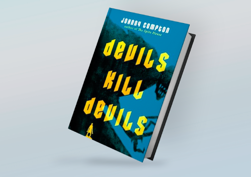 Devils Kill Devils By Johnny Compton | Inspire Uplift