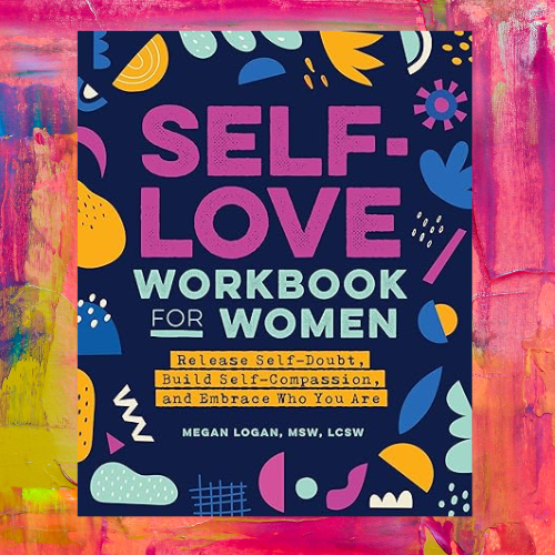 Self-Love Workbook for Women: Release Self-Doubt, Build Self | Inspire ...