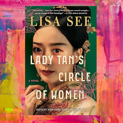 Lady Tan's Circle of Women: A Novel | Inspire Uplift