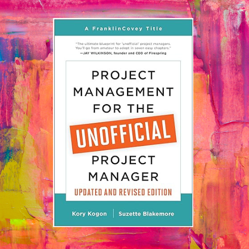 Project Management for the Unofficial Project Manager . | Inspire Uplift